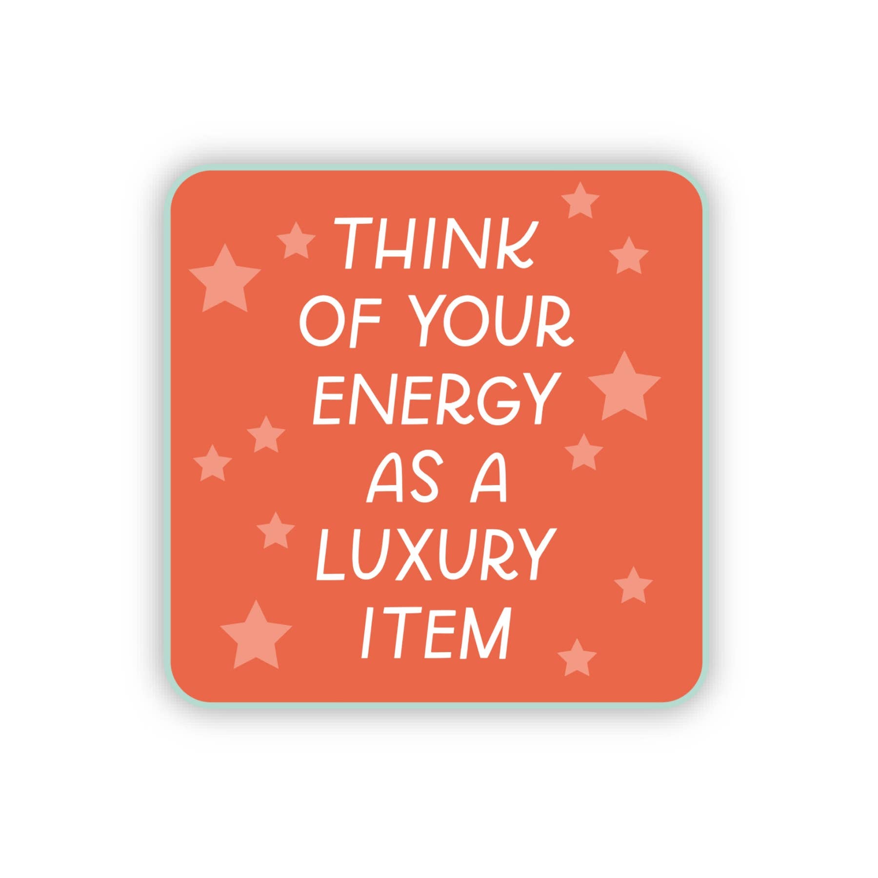 Think Of Your Energy As A Luxury Item Tay Showgirl Sticker – InBooze