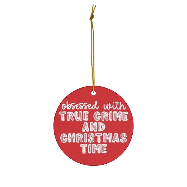 True Crime Christmas Ornament - Funny Holiday Ornaments – InBooze